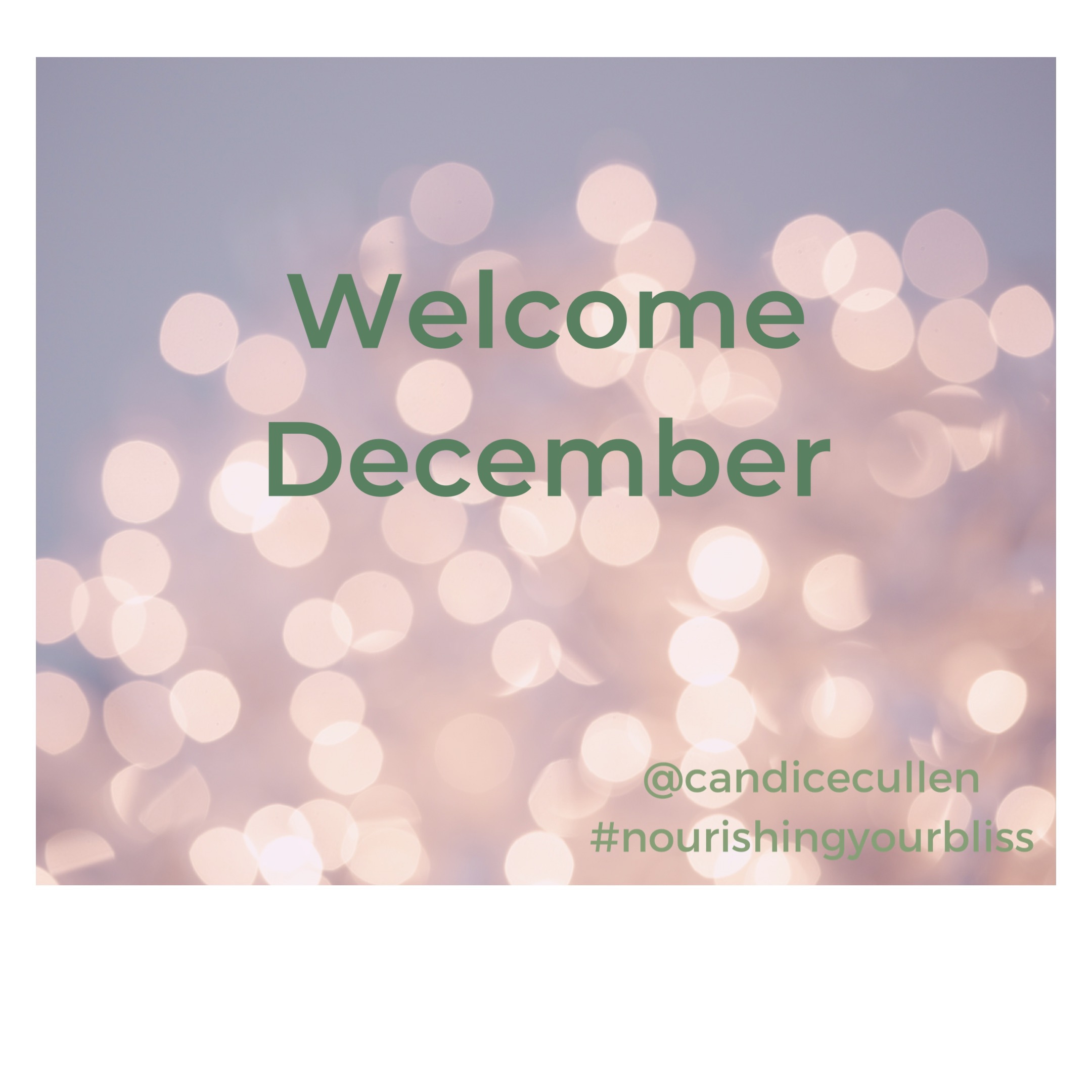 Welcome December, Self Care Tips For The Holiday Season – Candice ...